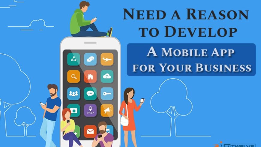 Top 10 Reasons to Develop Mobile App for your Business