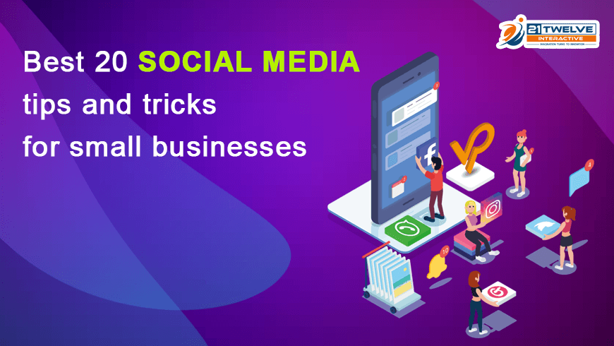 Best 20 Social media tips and tricks for small businesses