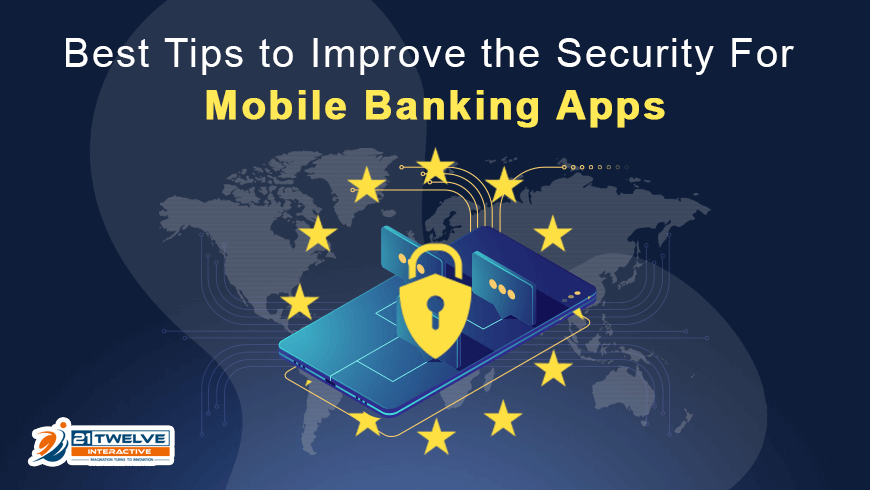 Best Tips to Improve the Security For Mobile Banking Apps