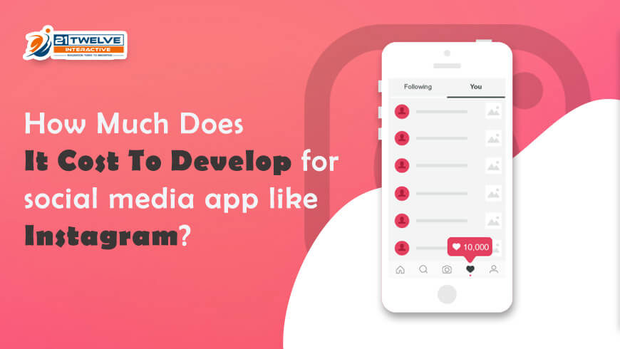 How Much Does It Cost To Develop for social media app like Instagram?